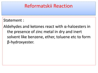 Reformatskii reaction module | PPTX
