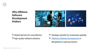 The Future of Offshore Software Development: Spotlight on Bangladesh ...