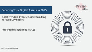 Fortify Your Digital Assets in 2025: A Comprehensive Guide | PPT