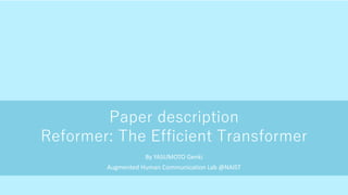 Paper description of "Reformer" | PPT