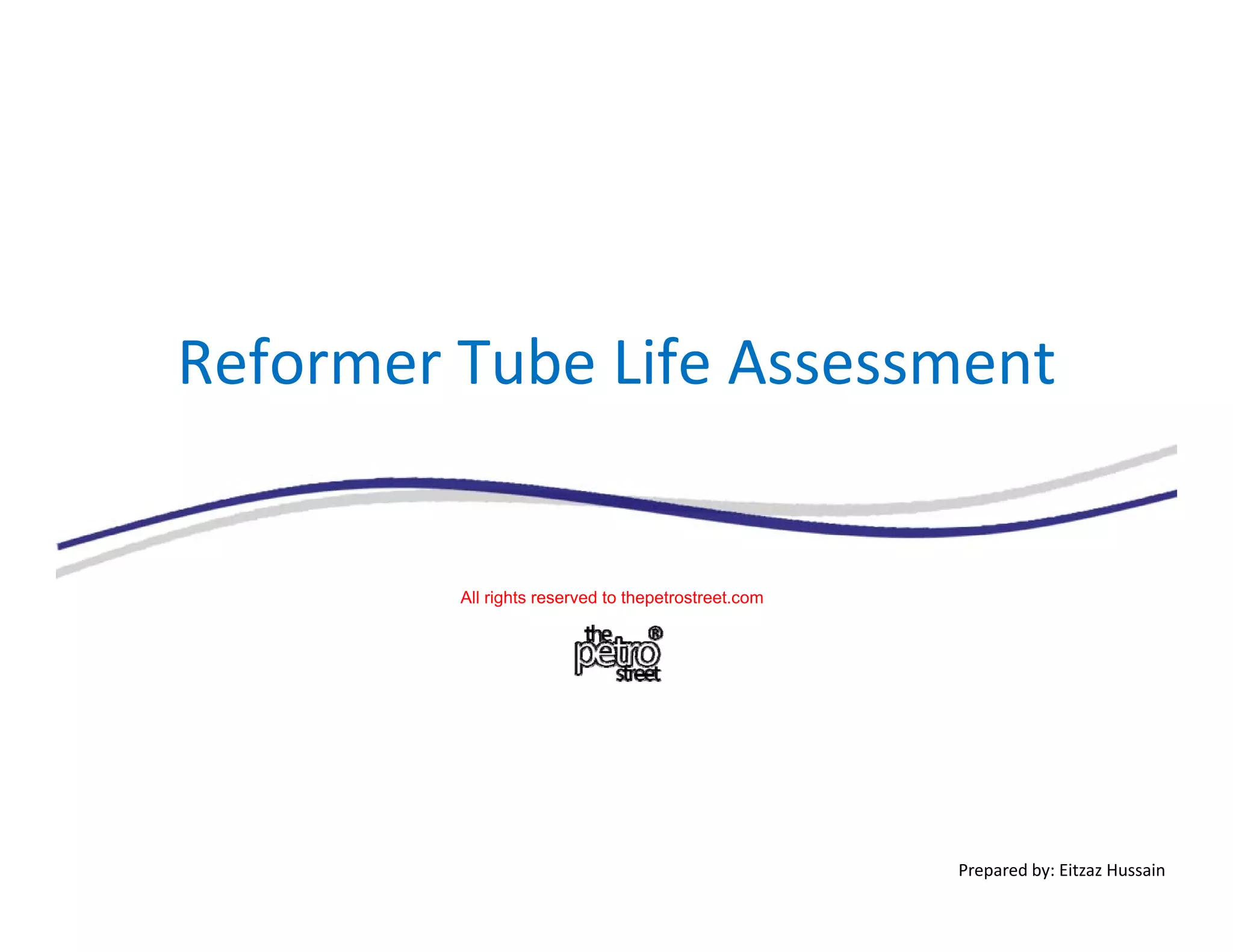Reformer tube life_assessment_thepetrostreet | PDF