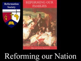 Reforming our Families to Reform the Nation | PPT