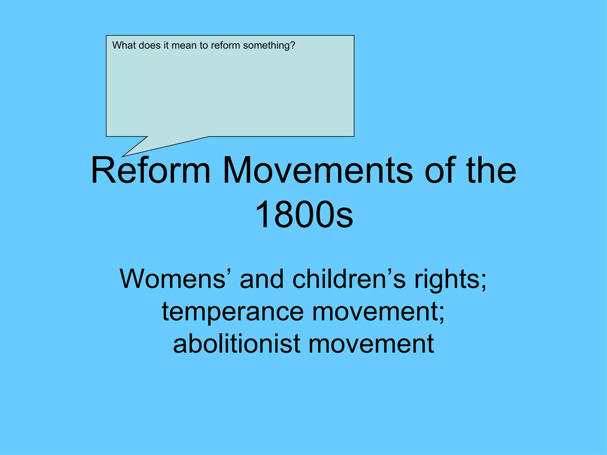 Reform Movements Of The 1800s | PPT
