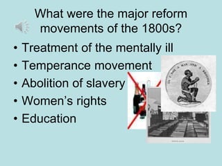 Reform movements of the 1800 s | PPTX