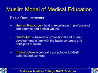 Reforms In Medical Education For Muslim Countries By Prof, Najib Ulhaq ...