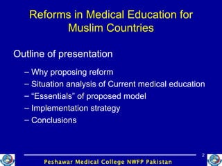 Reforms In Medical Education For Muslim Countries By Prof, Najib Ulhaq ...