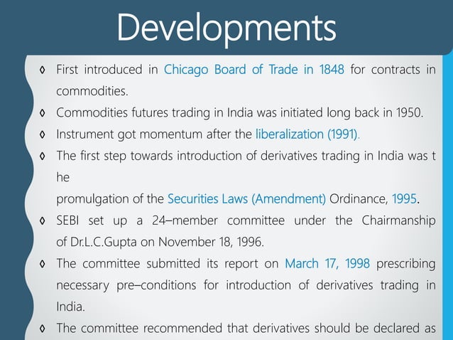 Reforms and development in derivatives | PPT