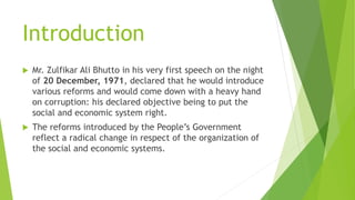 Reforms of Bhutto | PPTX