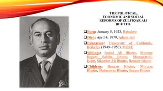 Political social and economic Reforms of zulfiqar Ali bhutto | PPTX