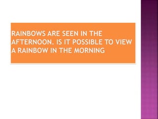 formation of rainbow | PPTX
