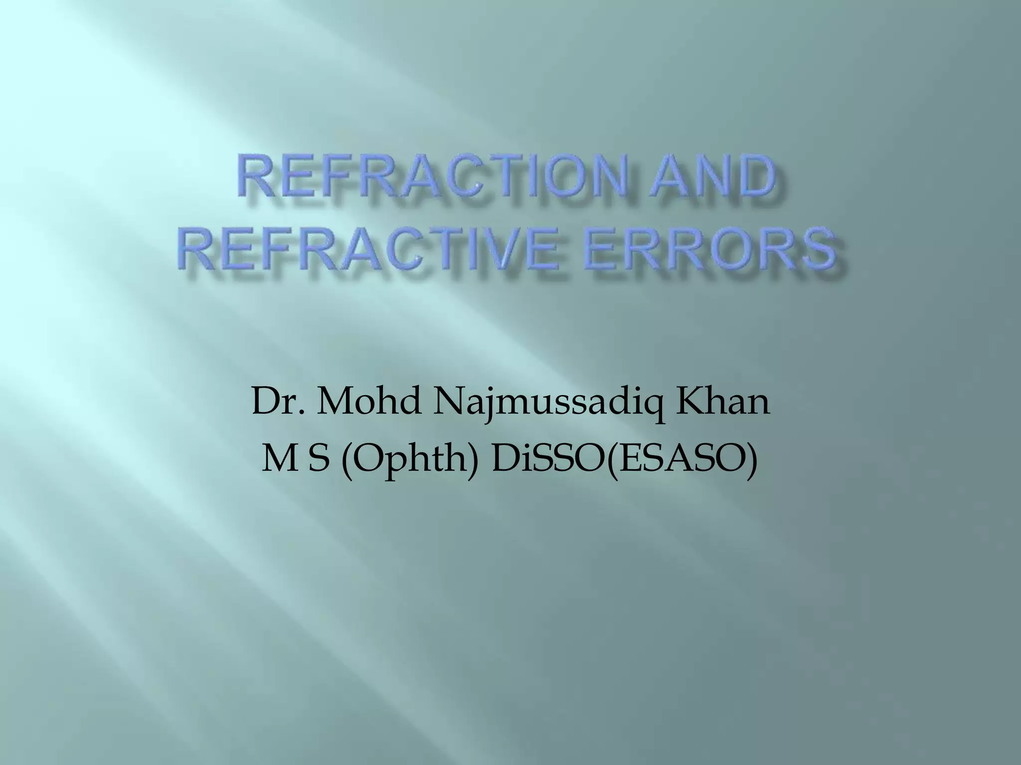 Refraction and refractive errors | PPT