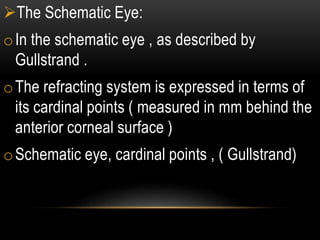 Refraction by the eye, schematic eye, reduced eye By kausar Ali | PPTX