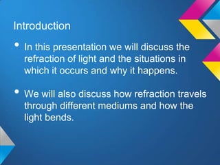 Refraction by savannah kennedy | PPTX | Physics | Science