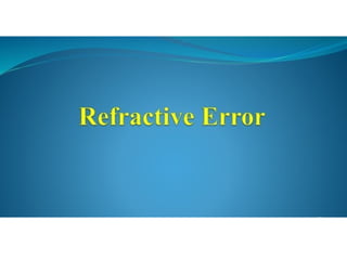 refractive error.ppt definition. Introduction. Etiology | PPTX