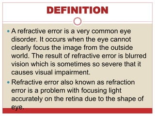 Refractive errors (eye condions) | PPTX