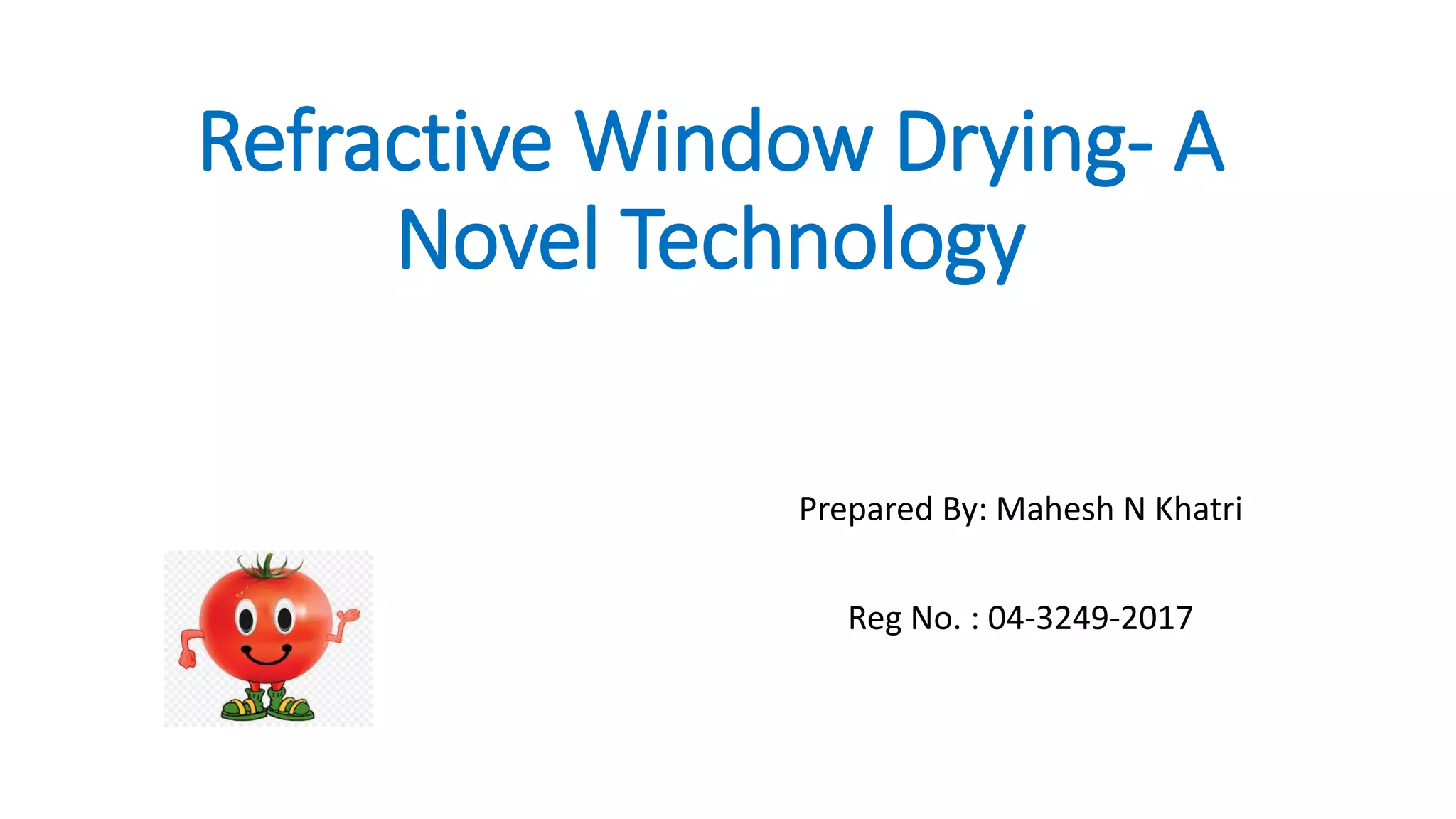 Refractive window drying - a novel technology | PDF