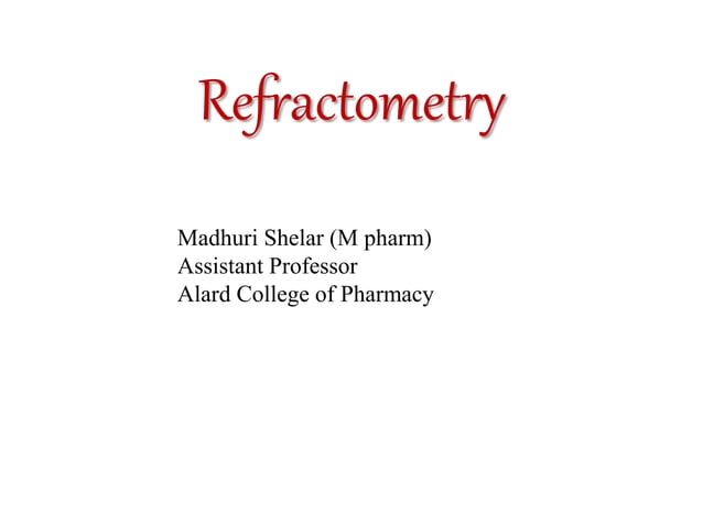 Refractometry | PPTX