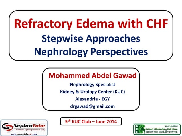 Refractory Edema with CHF - Stepwise Approaches - Nephrology Perspectives - Dr. Gawad | PPTX ...