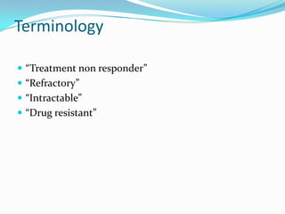 Refractory epilepsy | PPT