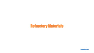 Refractory Materials mechanical engineering | PPTX | Indoor Environmental Quality | Home & Garden