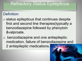 Refractory status epilipticus | PPTX
