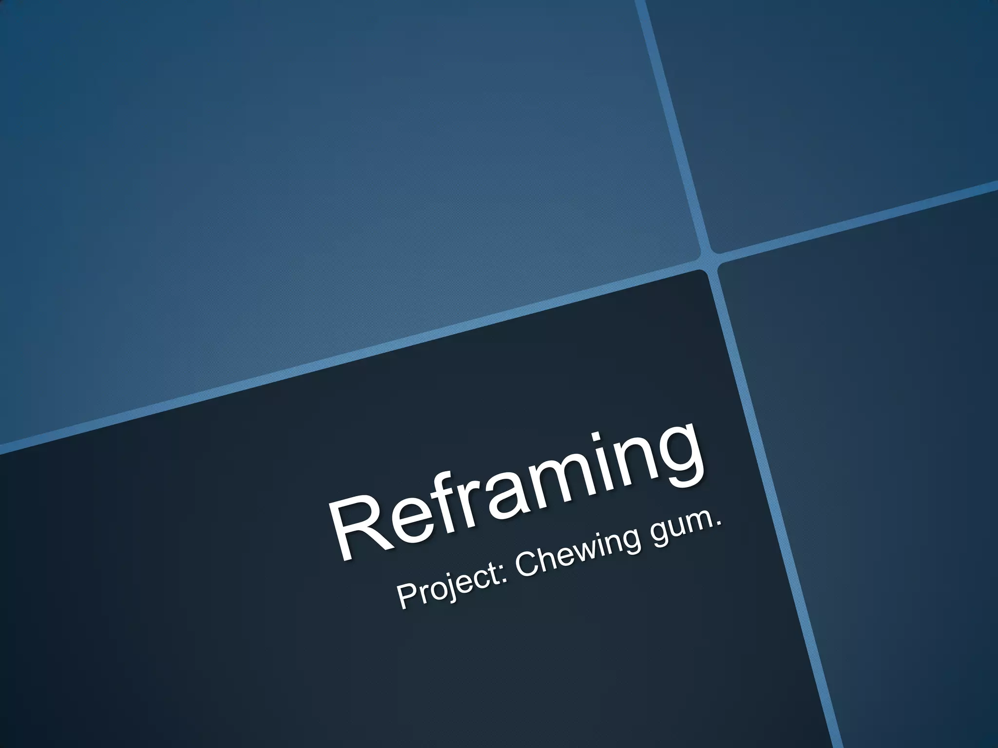 Reframing | PPT