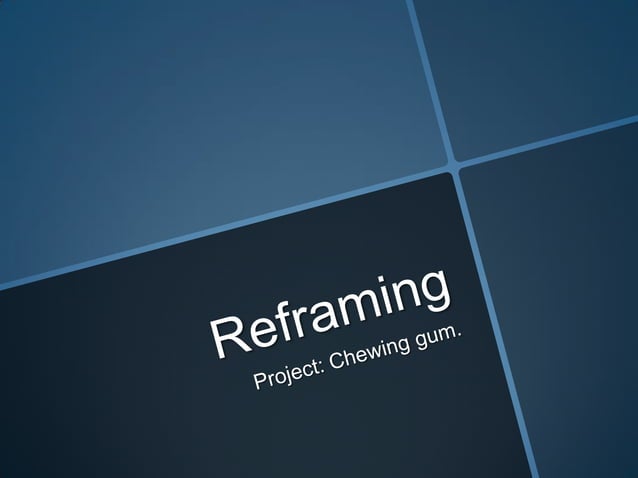 Reframing | PPTX