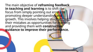 Reframing feedback to improve.SLAC..pptx