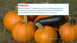 Reframing food From commodity to commons | PPTX
