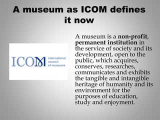 Reframing the definition of museums | PPT