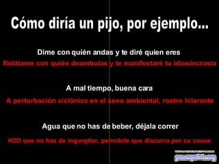 Refranes De Pijos 11845 | PPS