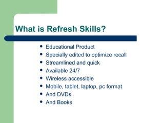 Refresh skills slides | PPT | Business | Business and Finance