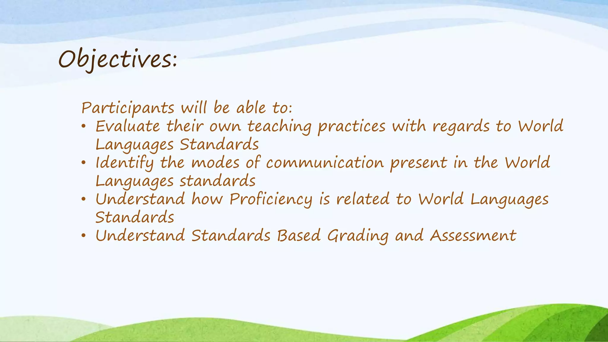 Refreshed world languages standards final | PPTX