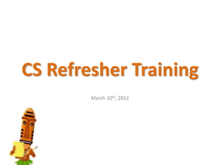 Refresher training 3 10-11 | PPTX