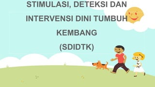 Materi ini refresh Kader SDIDTK 2020.ppt