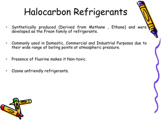 Different types of Refrigerants and its properties .ppt