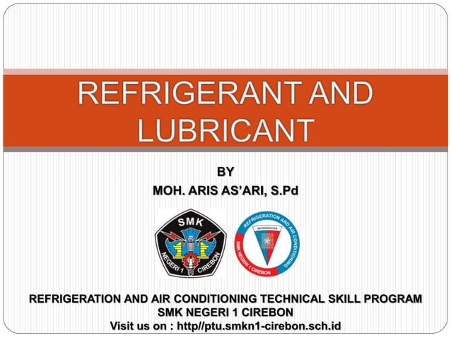 REFRIGERANT_AND_LUBRICANT_refrigeran_dan.pptx