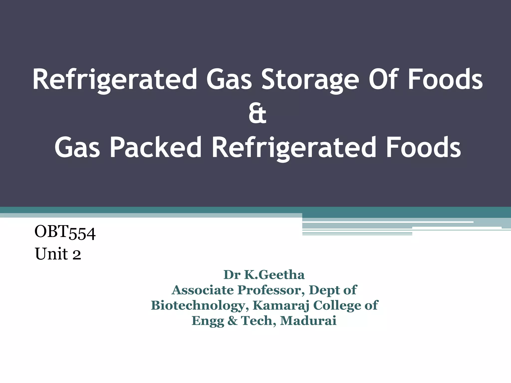 Refrigerated gas storage & gas packed refrigerated foods | PDF