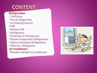 Refrigeration for mechanical Engineering | PPT