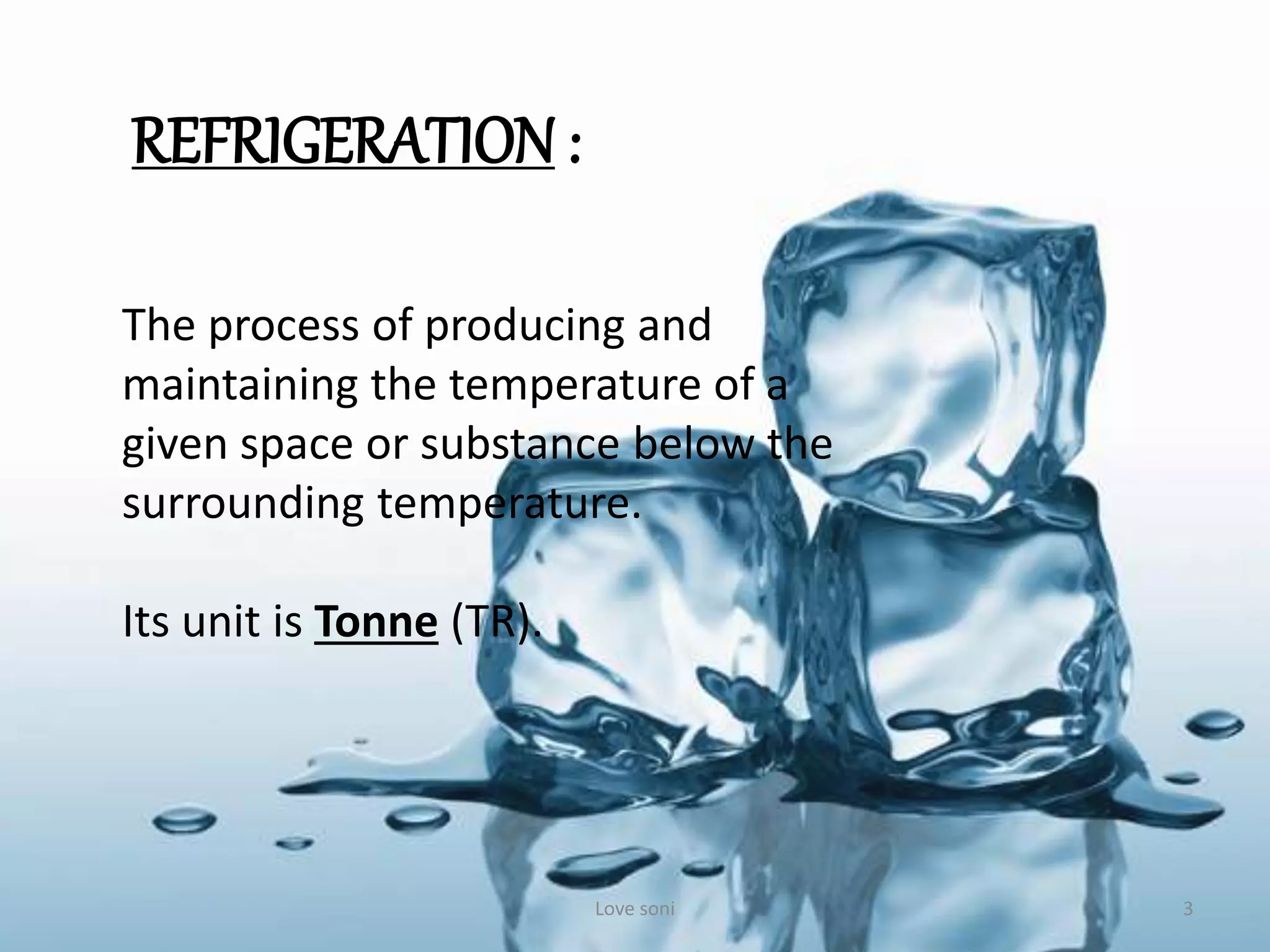 PPT on Refrigeration // Love Soni | PPTX