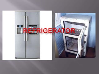 Refrigerator | PPTX