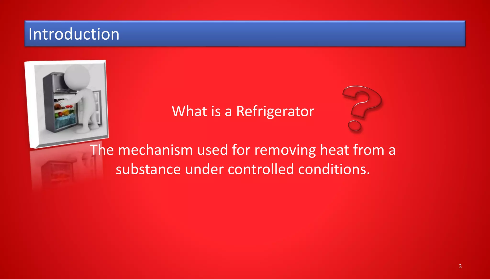 Refrigerator | PPTX