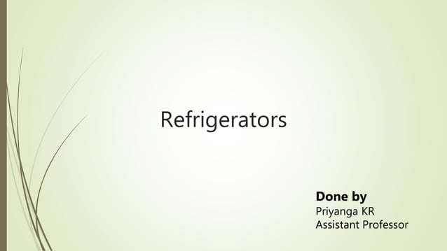 Refrigerators | PPTX | Home Appliances | Home & Garden