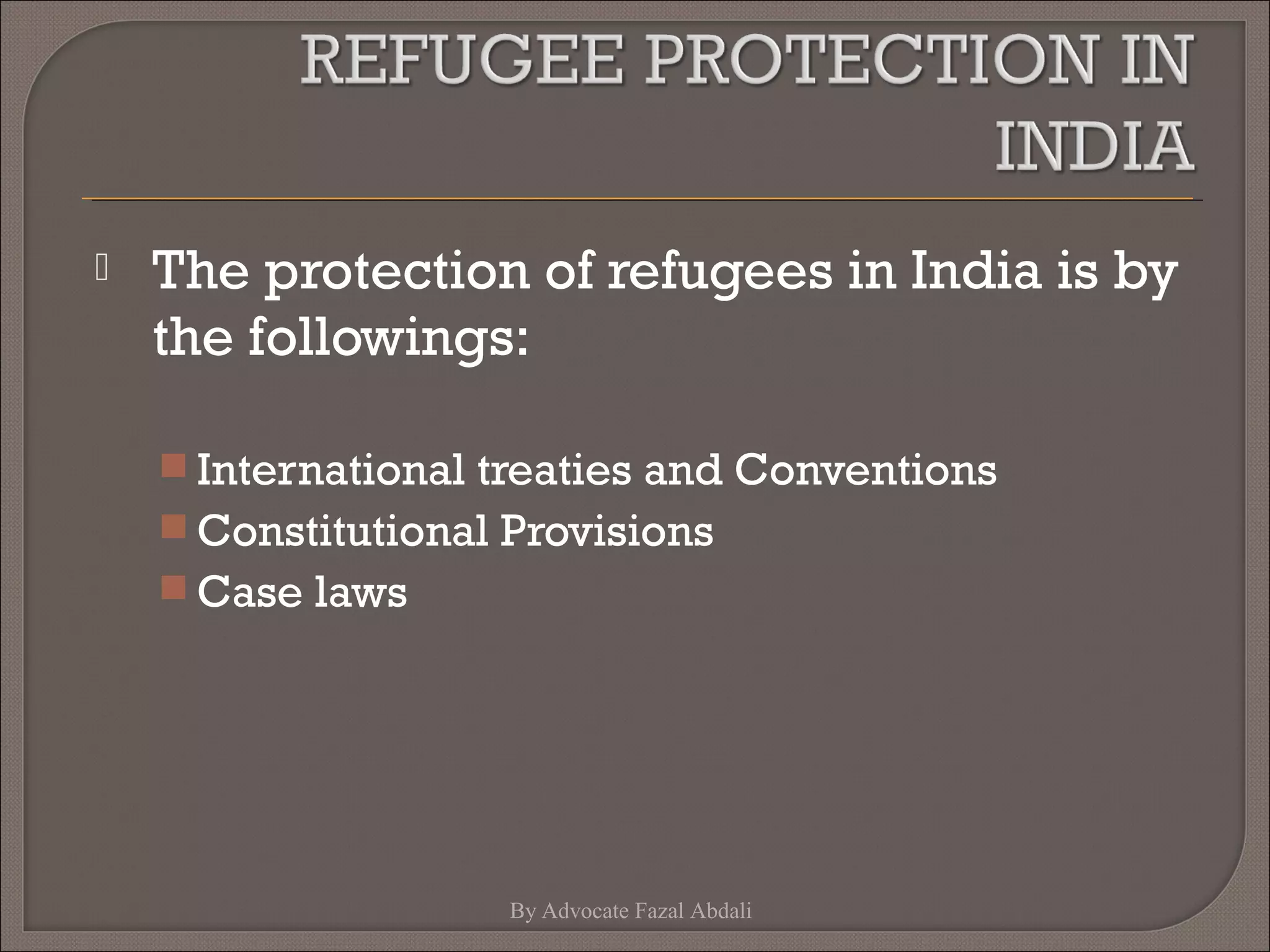Legal framework for the protection of refugees in India | PPT