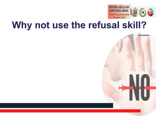 REFUSAL SKILLS.ppt