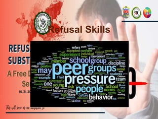 REFUSAL SKILLS.ppt