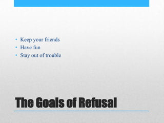 Refusal skills pp | PPTX