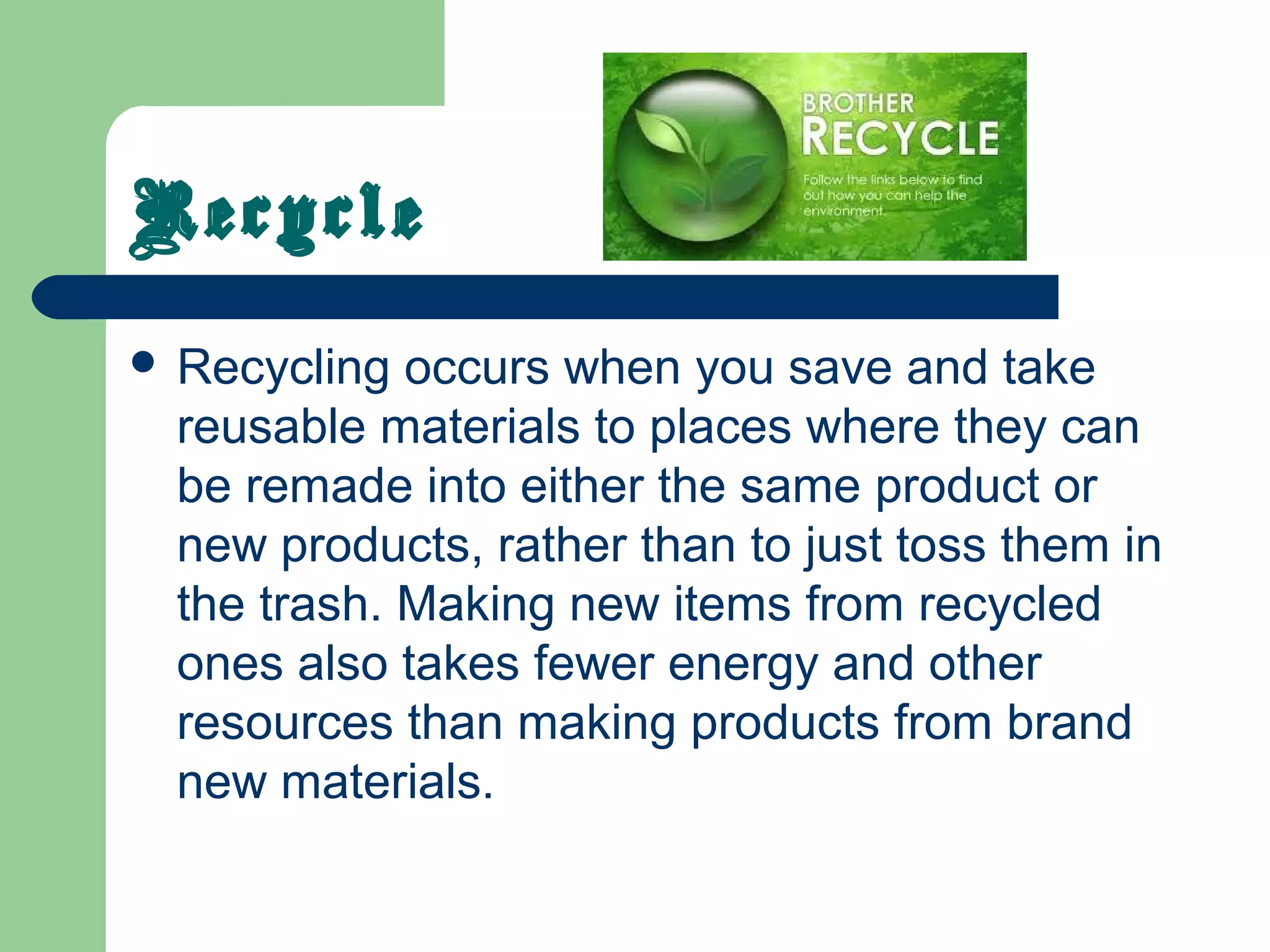 Refuse reduce reuse recycle | PPT