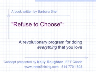 Refuse to Choose | PPT