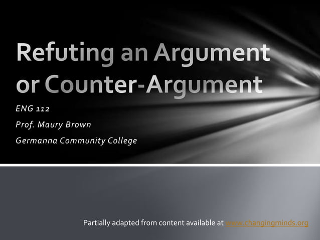 Refuting an argument or counter argument | PPTX | Science